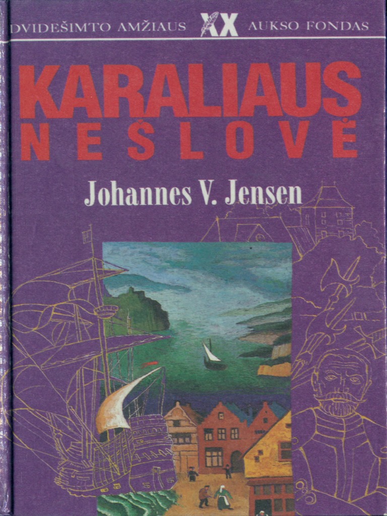 Karaliaus Neslovė (Karaliaus Pražūtis) Johannes V. Jensen | PDF