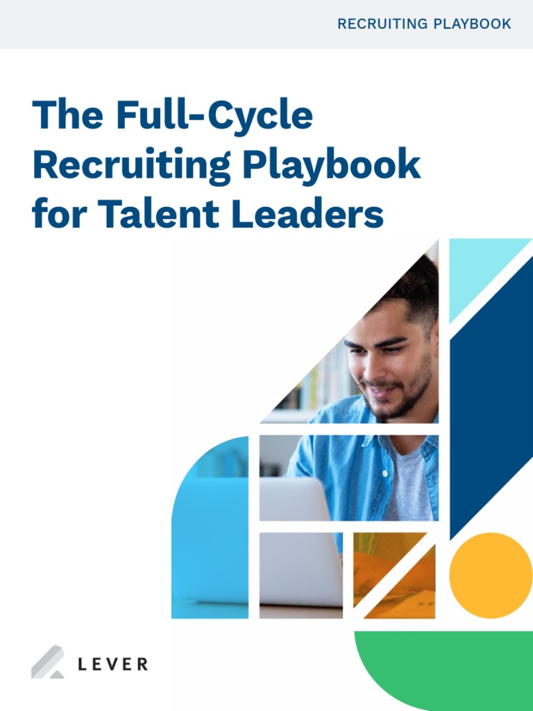 Lever Full Cycle Recruiting Playbook | PDF | Recruitment | Analytics