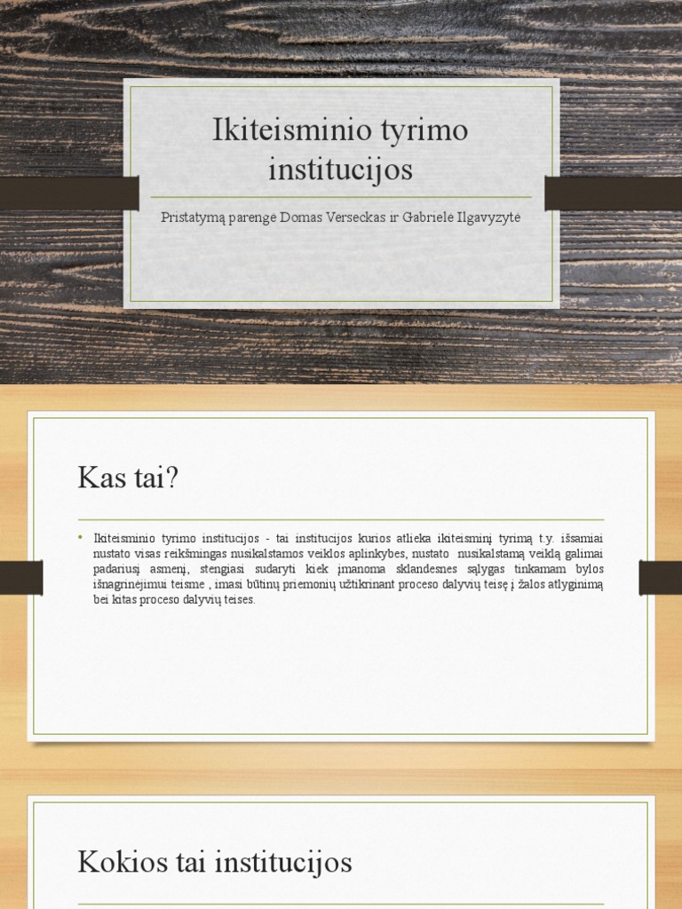 Ikiteisminio Tyrimo Institucijos: Pristatymą Parengė Domas Verseckas Ir ...