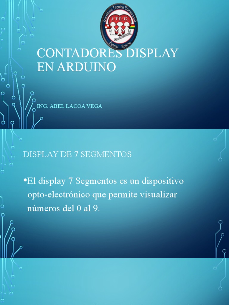 Contadores Display en Arduino: Ing. Abel Lacoa Vega | PDF