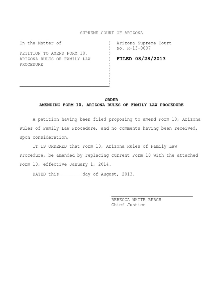 FILED 08/28/2013: Order Amending Form 10, Arizona Rules of Family Law ...