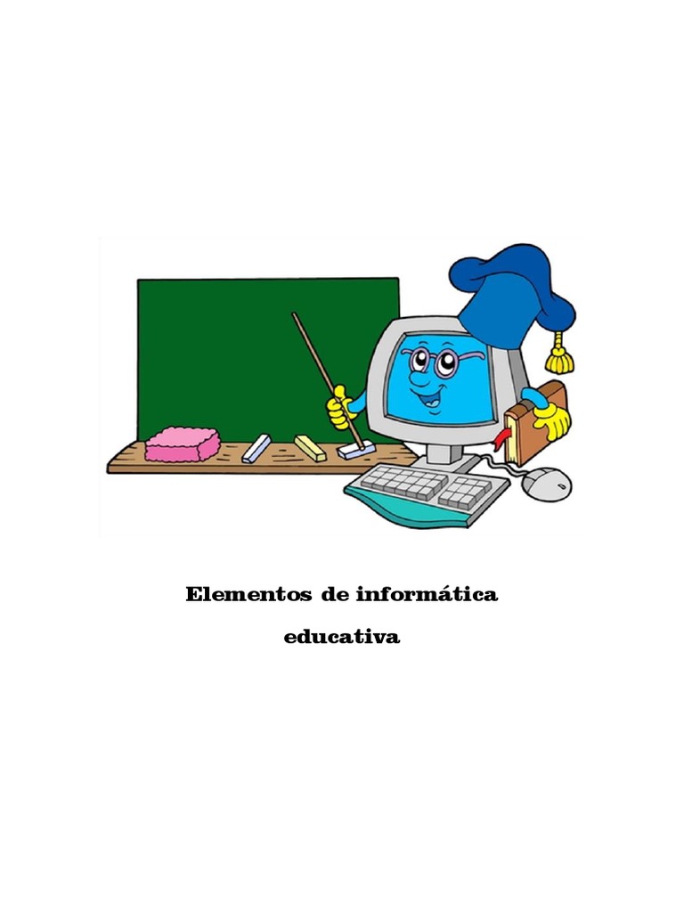 4 Elementos de Informatica Educativa | PDF | Enseñando | Hardware de la ...