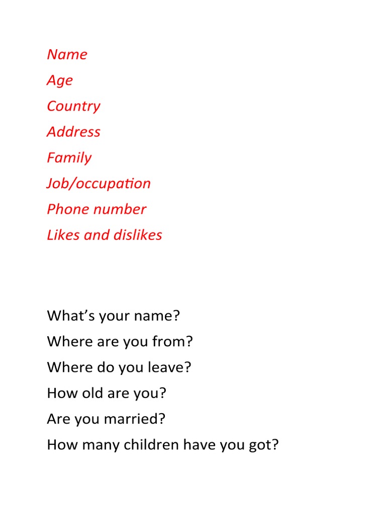 Name Age Country Address Family Job/occupation Phone Number Likes and ...