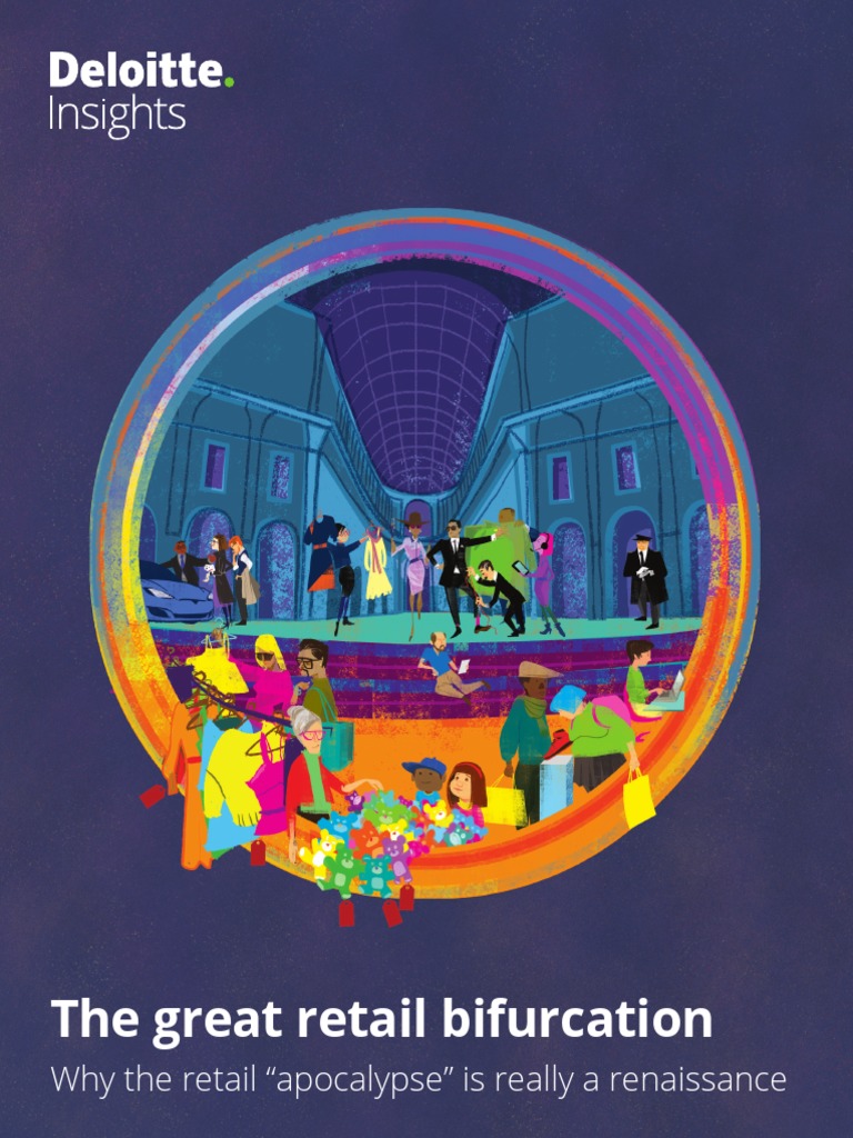 The Great Retail Bifurcation: Why The Retail "Apocalypse" Is Really A Renaissance | PDF | Retail ...