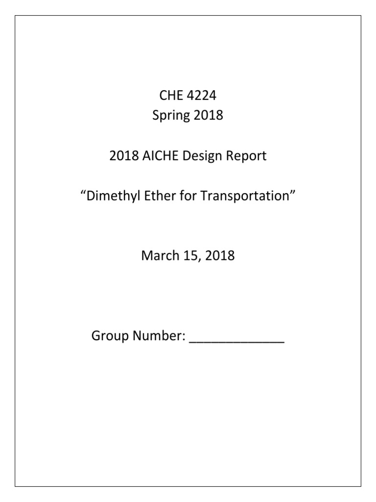 CHE 4224 Spring 2018 2018 AICHE Design Report "Dimethyl Ether For ...