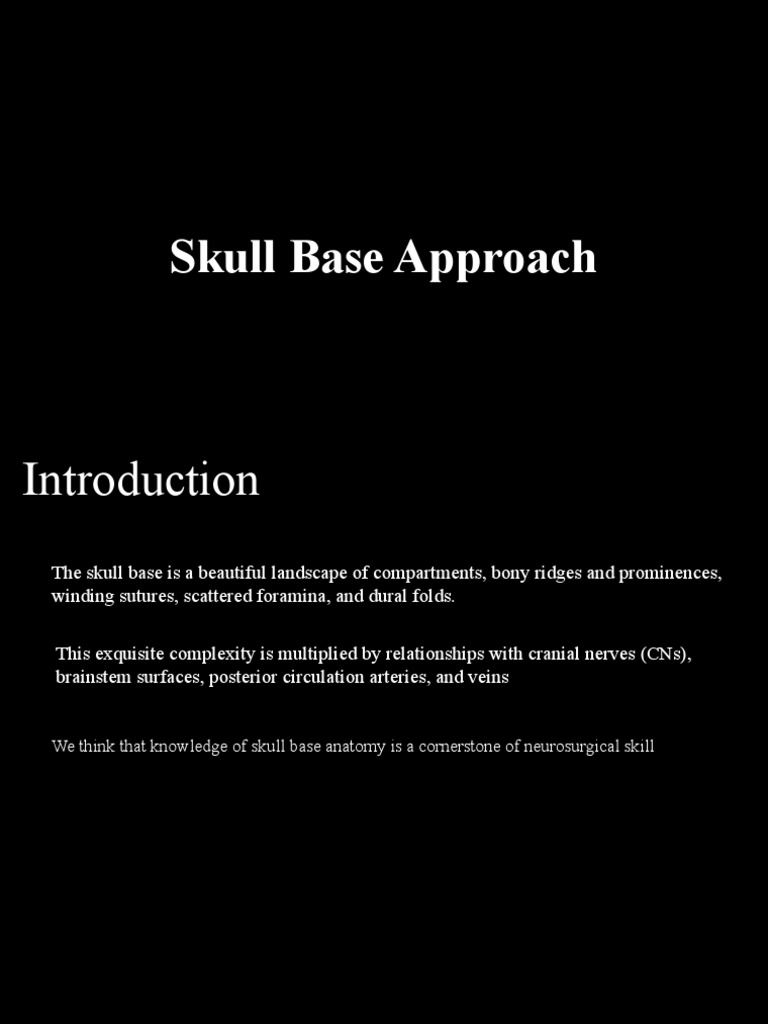 Skull Base Approach | PDF | Skeletal System | Anatomy