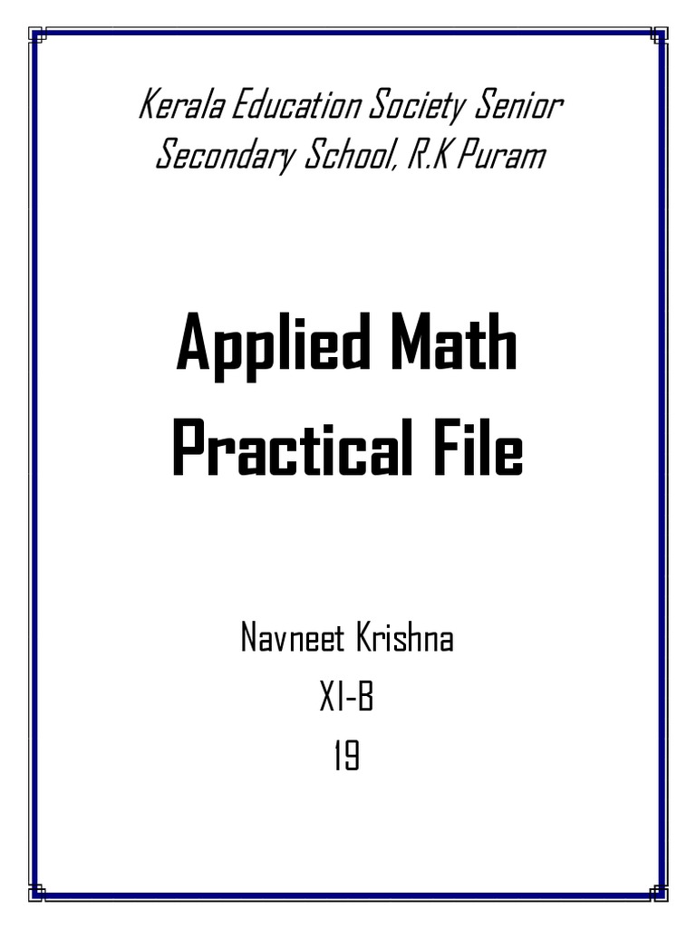 Kerala Education Society Senior Secondary School, R.K Puram: Applied Math Practical File | PDF ...