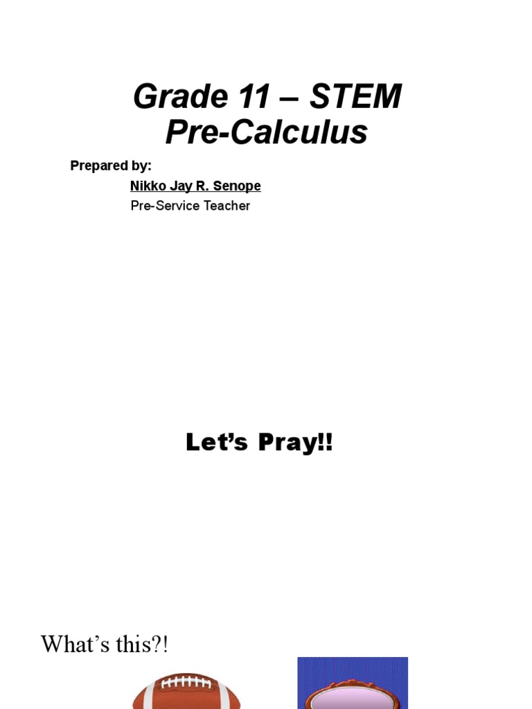 Grade 11 - STEM Pre-Calculus: Prepared By: Nikko Jay R. Senope | PDF ...