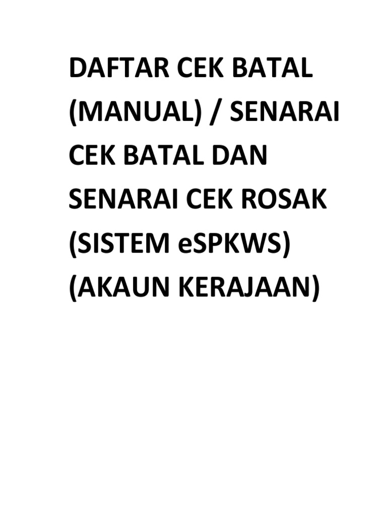 Daftar Cek Batal (Manual) / Senarai Cek Batal Dan Senarai Cek Rosak ...