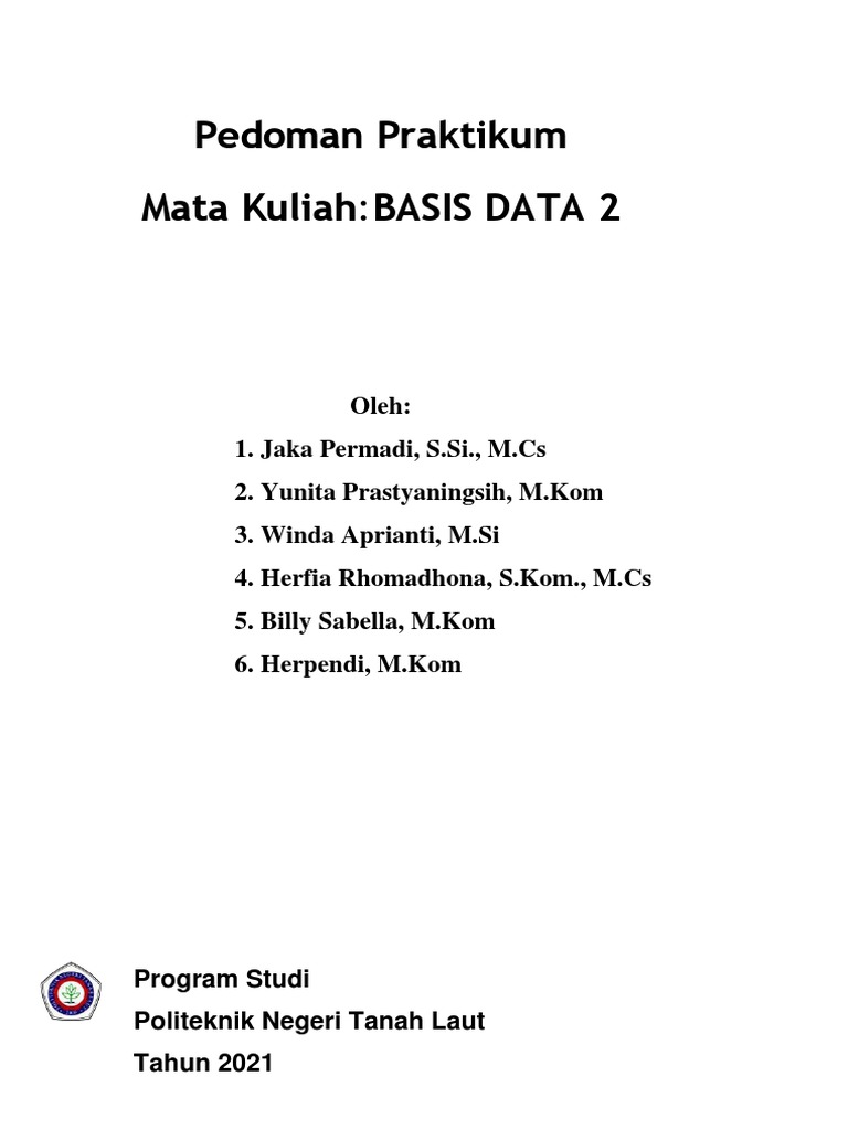 Pedoman Praktikum Basis Data 2 - 2021 Genap TTD | PDF Pedoman Praktikum Basis Data 2 - 2021 Genap TTD | PDF