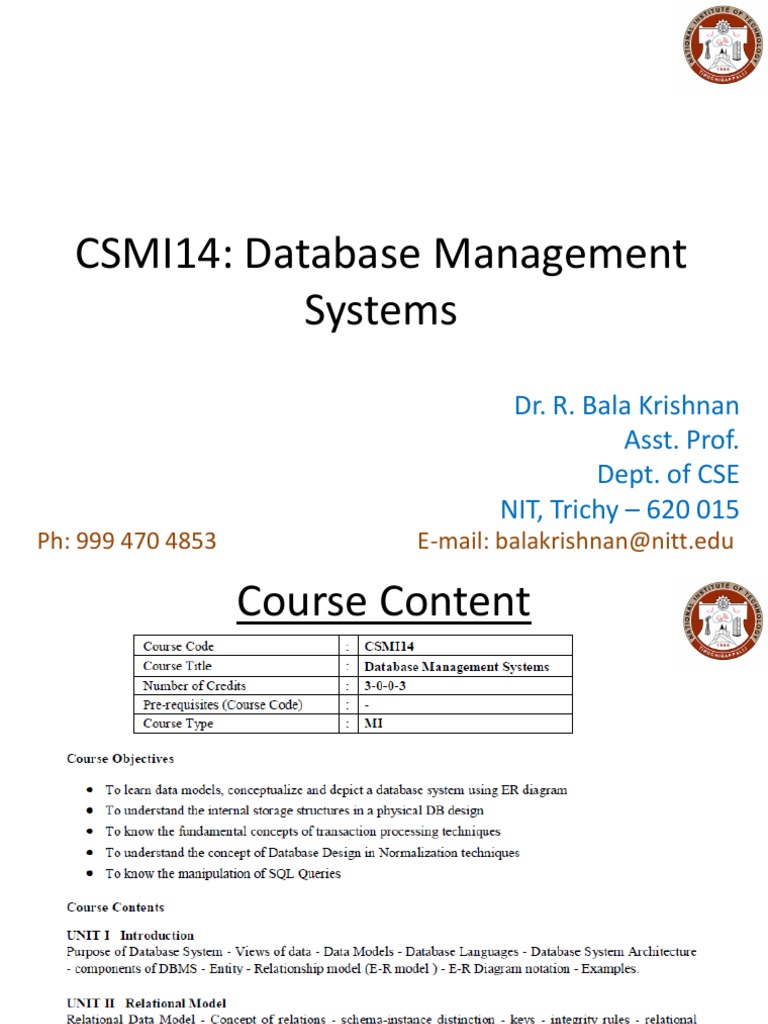CSMI14: Database Management Systems: Dr. R. Bala Krishnan Asst. Prof. Dept. of CSE NIT, Trichy ...