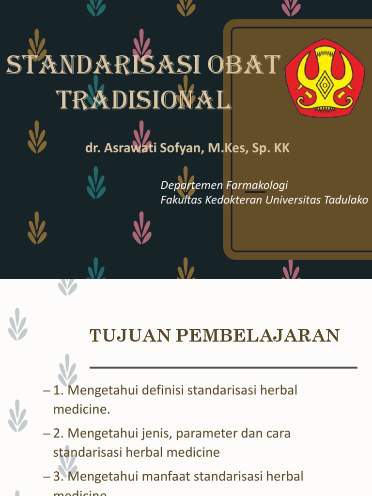 Standarisasi Obat Tradisional: Dr. Asrawati Sofyan, M.Kes, Sp. KK | PDF