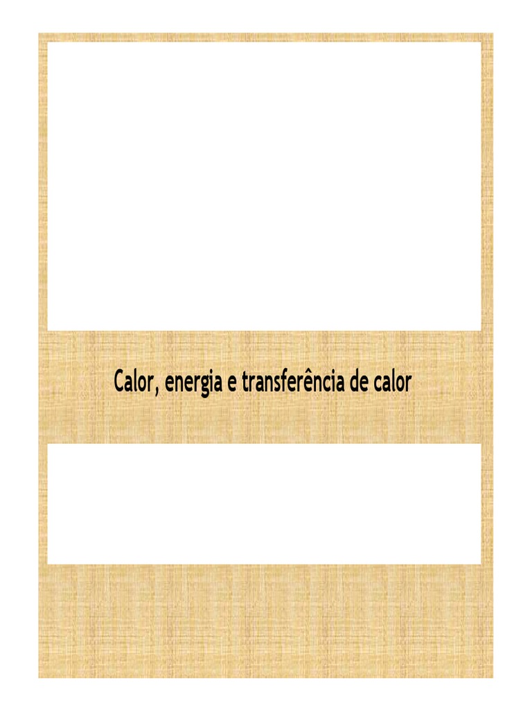Capítulo 6 Calor Energia Transferencia de Calor | PDF | Transferência ...