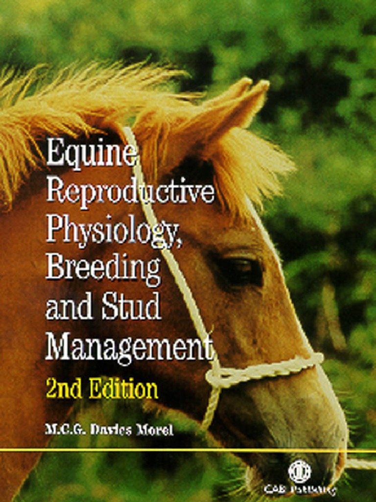 Equine Reproductive Physiology, Breeding, And Stud Management ...