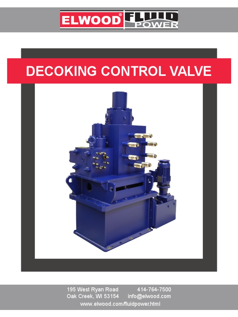 Decoking Control Valve: Www. 195 West Ryan Road Oak Creek, WI 53154 414-764-7500 | Download Free ...