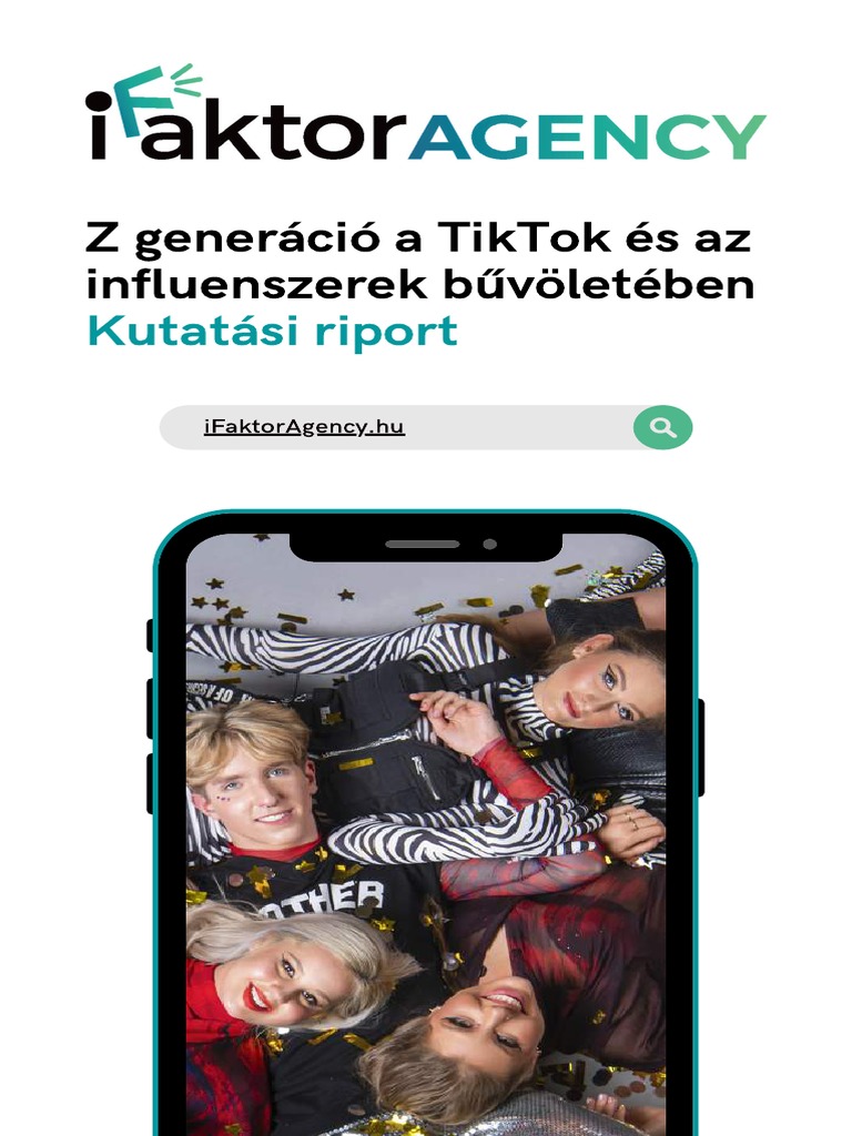 Z Generacio A Tiktok Es Az Influencerek Buvoleteben | PDF