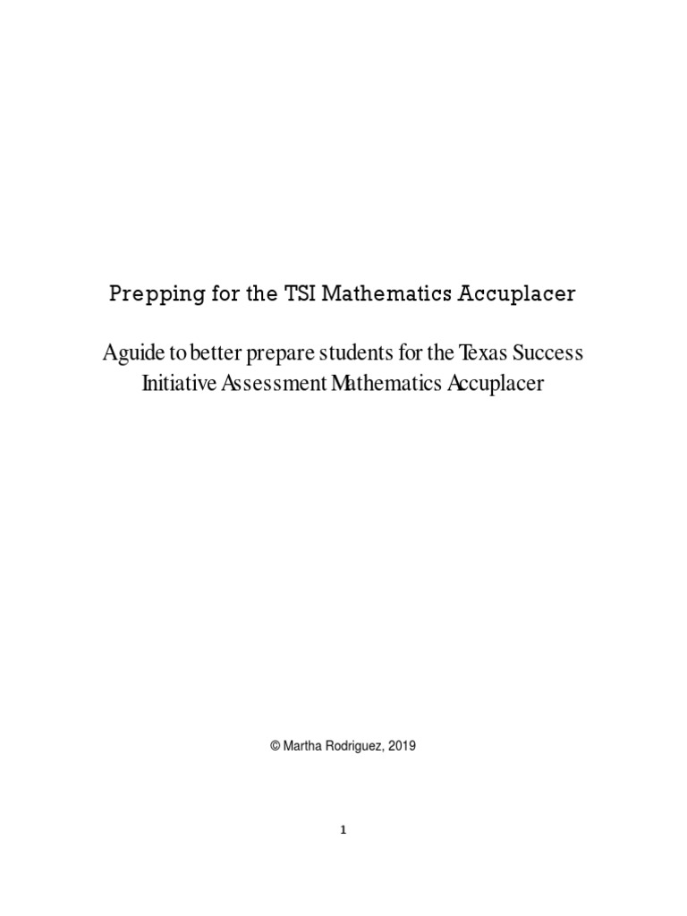 Prepping For The TSI Mathematics Accuplacer A Guide To Better Prepare ...