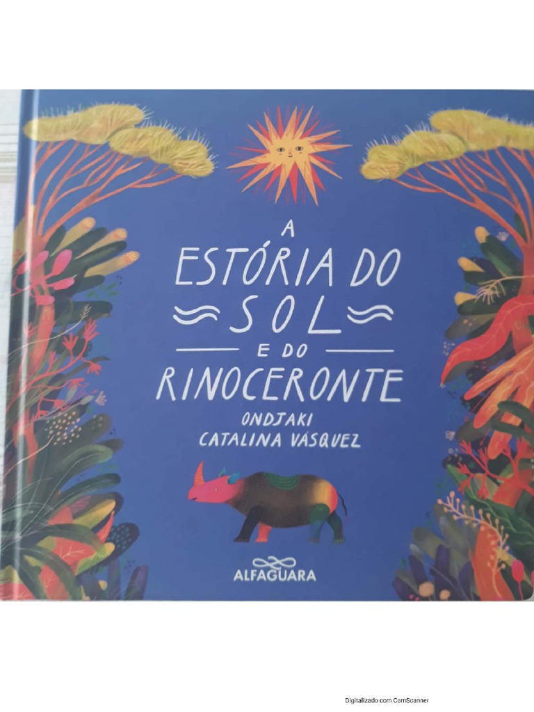 A História Do Sol e Do Rinoceronte | PDF