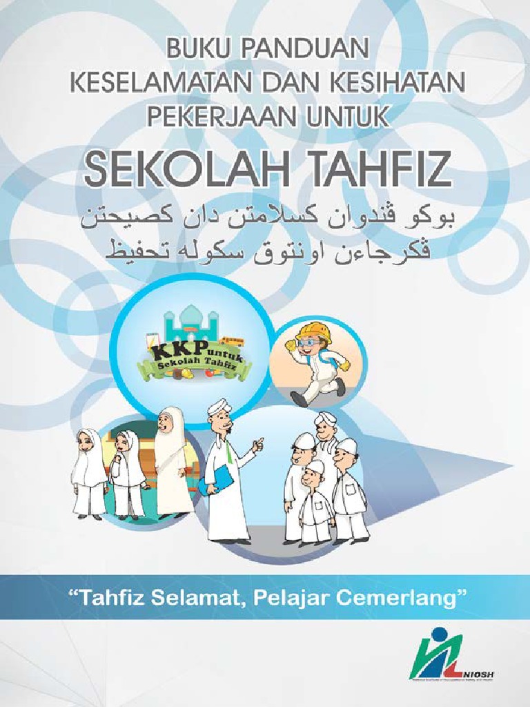 Keselamatan Dan Kesihatan Pekerjaan Untuk Sekolah Tahfiz: Buku Panduan | PDF