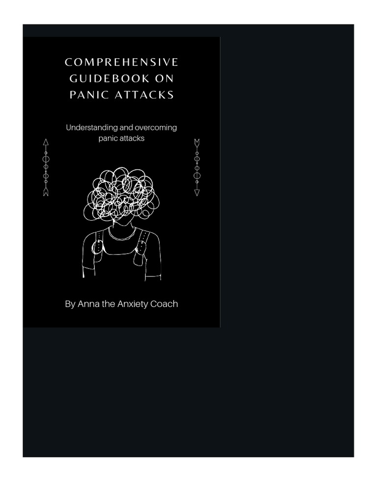 Comprehensive Guidebook On Panic Attacks | PDF