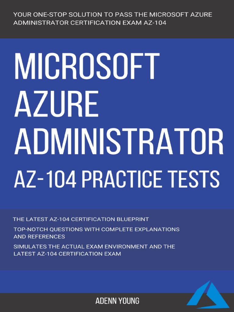 Azure Microsoft Azure Administrator (AZ-104) Practice Tests | PDF ...