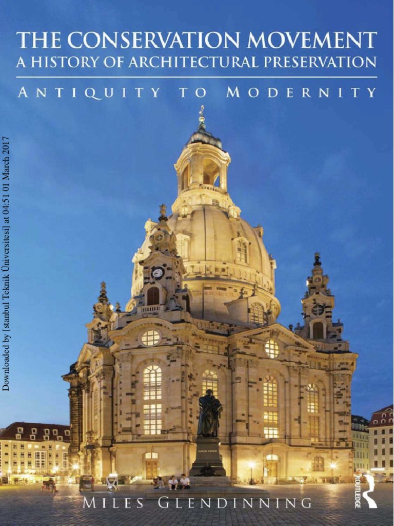 The Conservation Movement A History of Architectural Preservation | PDF ...