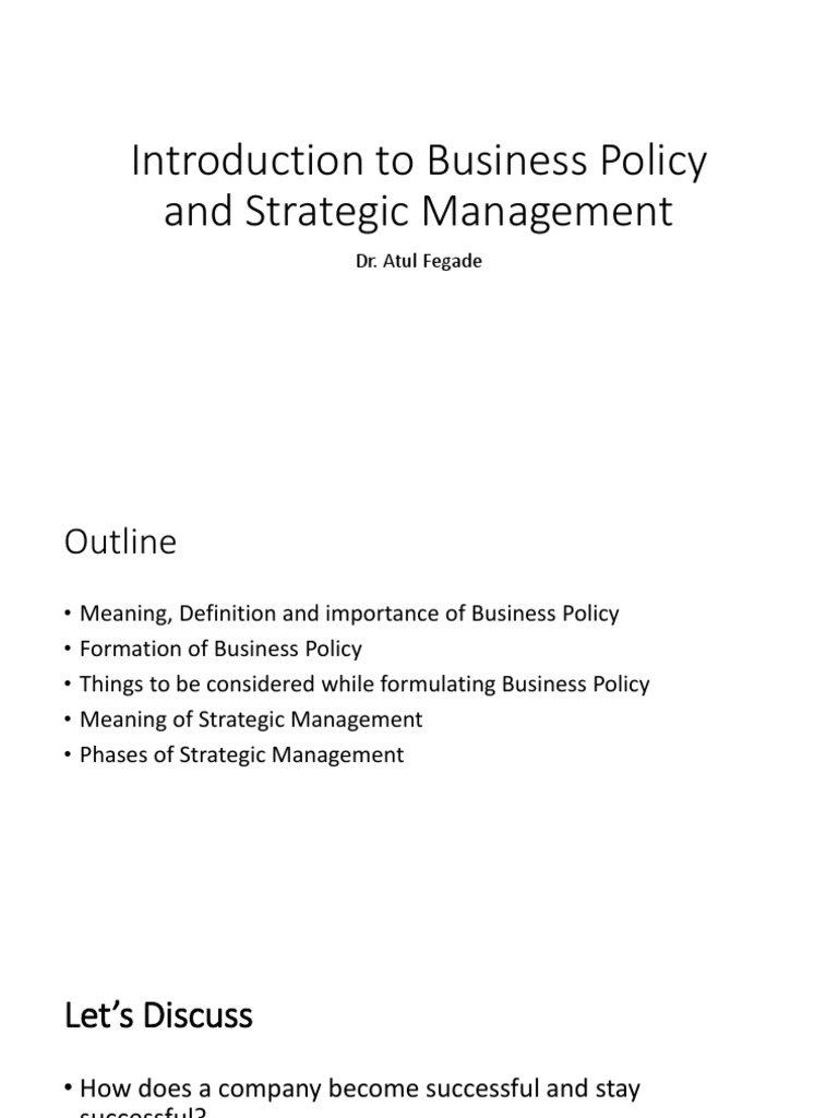 Introduction To Business Policy and Strategic Management: Dr. Atul ...