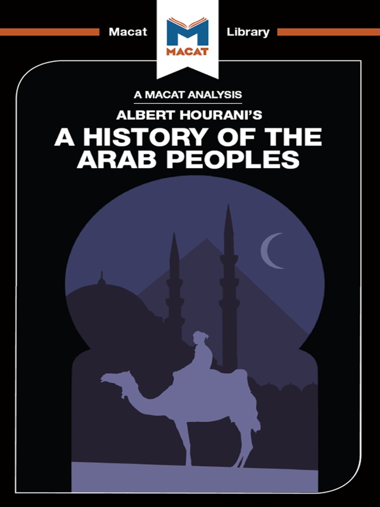 An Analysis of Albert Hourani's A History of The Arab Peoples | PDF ...