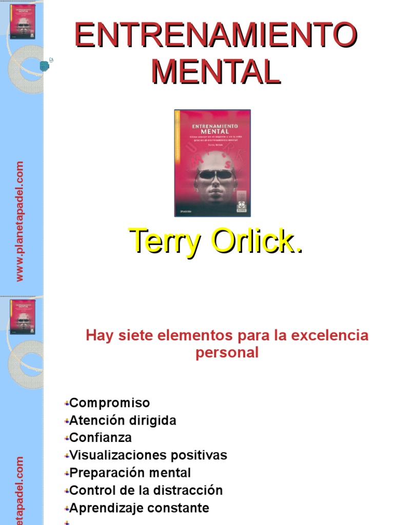 Entrenamiento Mental, Terry Orlick Planeta Padel Web | PDF | Desarrollo ...