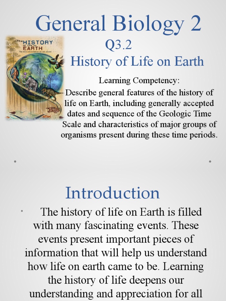 Q3.2 History of Life On Earth: General Biology 2 | PDF | Geologic Time Scale | Life