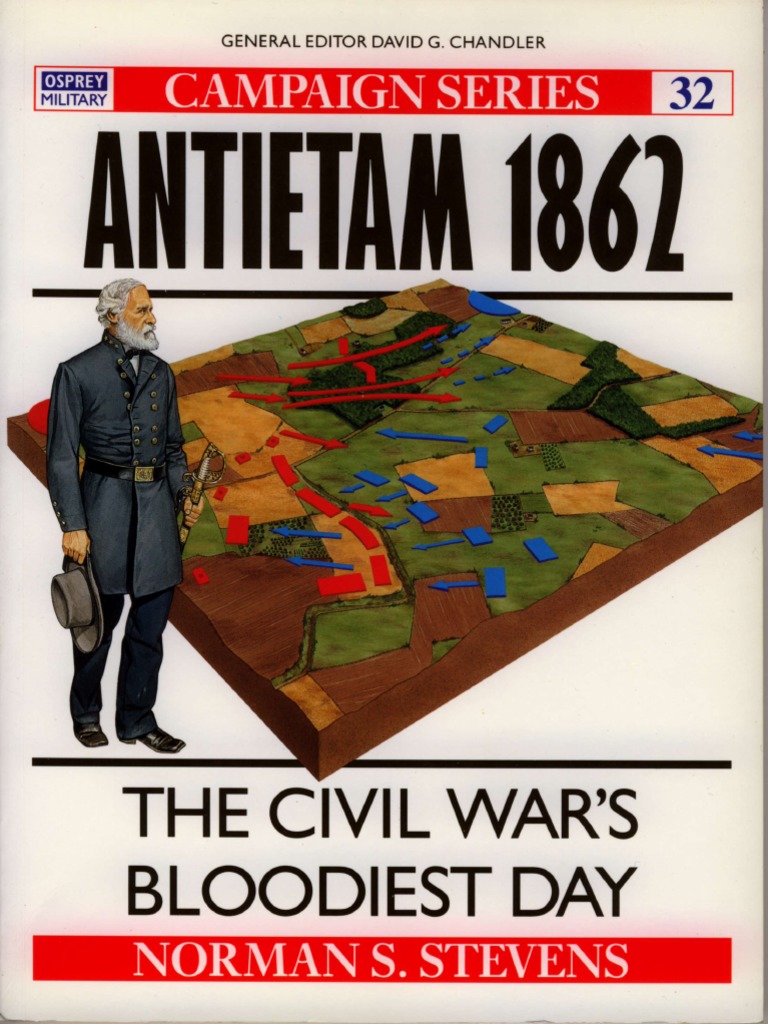 032 - Antietam 1862 - The Civil War's Bloodiest Day | PDF