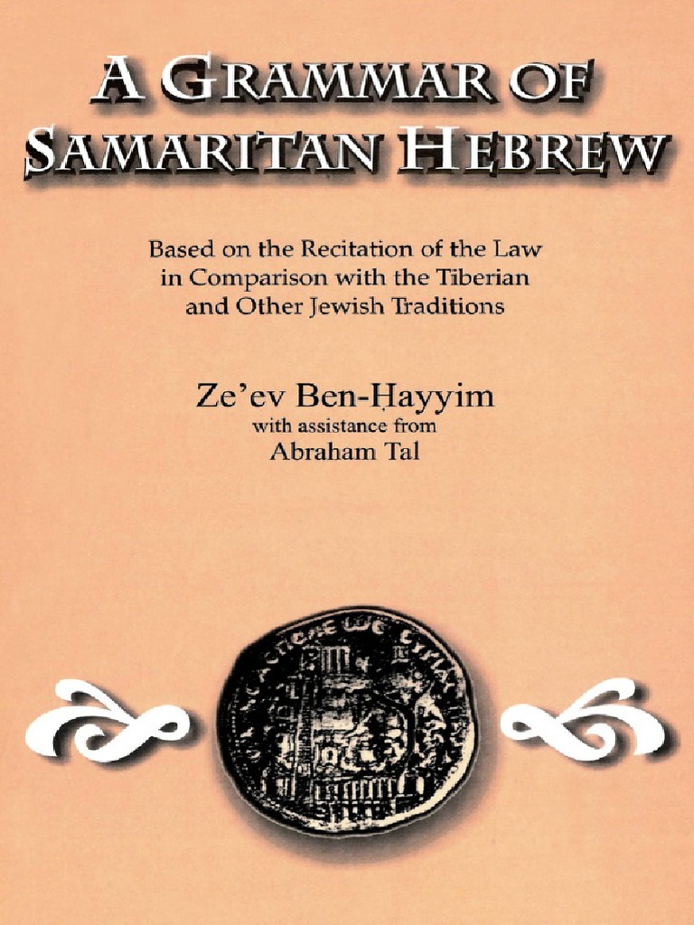 Ebin Pub A Grammar of Samaritan Hebrew Based On The Recitation of | PDF