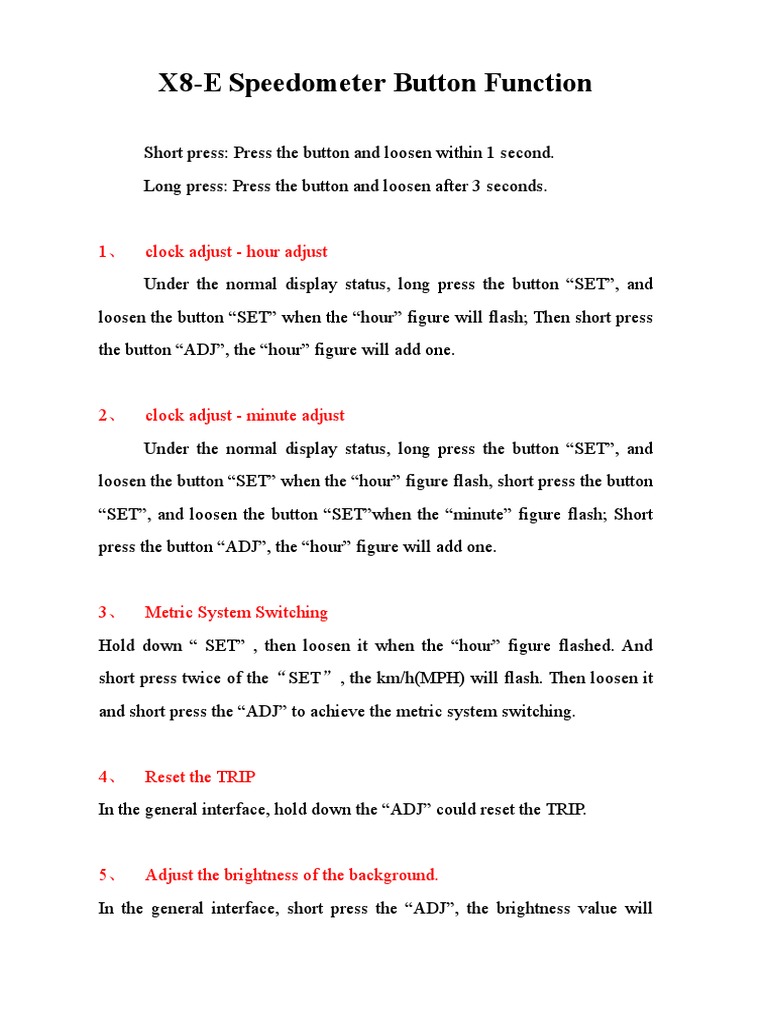 X8-E Speedometer Button Function: 1、 clock adjust - hour adjust ...