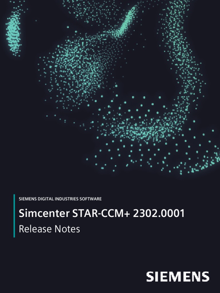 Simcenter STAR-CCM+ 2302.0001: Release Notes | Download Free PDF ...