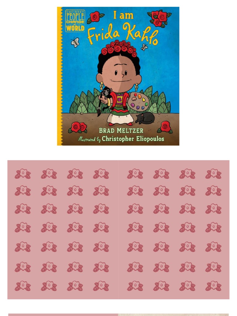 I Am Frida Kahlo - Meltzer, Eliopoulos | PDF