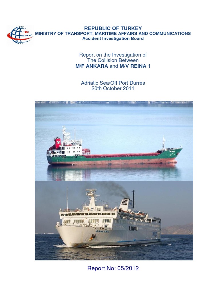 Collision in the Adriatic Sea: The Sinking of the M/V Reina 1 Due to a ...