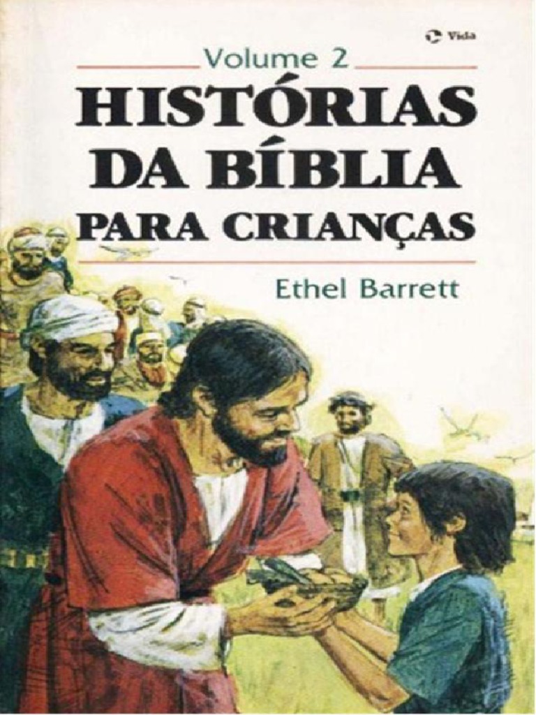 HISTÓRIAS DA BÍBLIA PARA CRIANÇAS - Vol 2 - Ethel Barrett (Alan ...