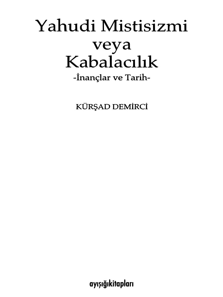 Kürşad Demirci - Yahudi Mistisizmi Veya Kabalacılık | PDF