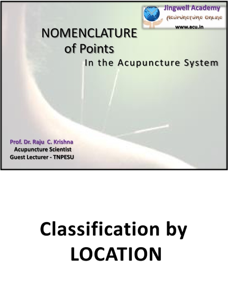 Nomenclature of Points: in The Acupuncture System | PDF | Meridian ...