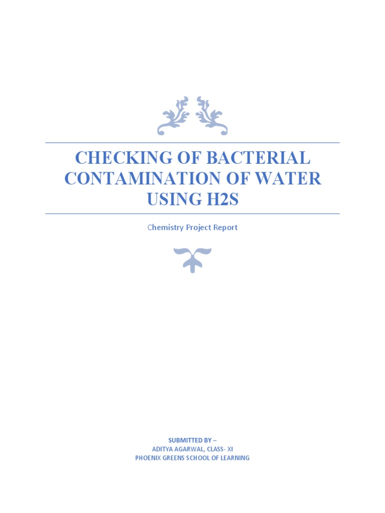 Checking of Bacterial Contamination of Water Using H2S - Chemistry ...