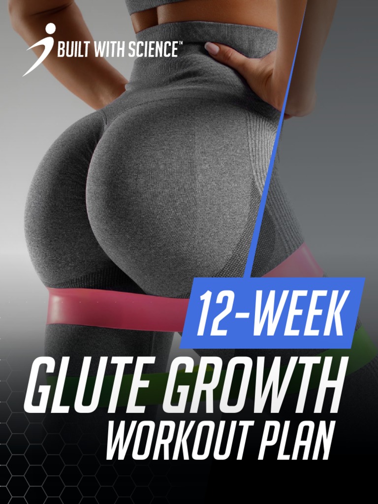 Built With Science 12-Week Glute Growth Workout Plan | PDF | Anatomical Terms Of Motion | Foot