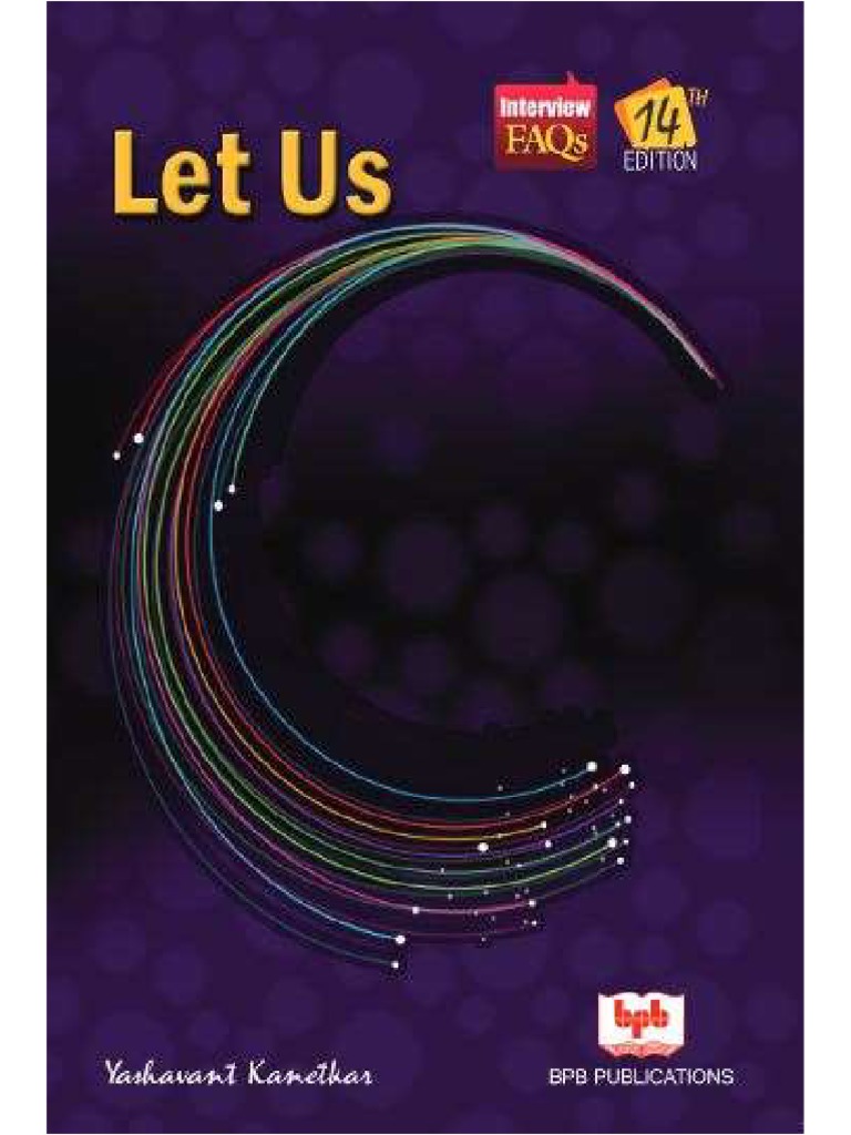 Let Us C Y Kanitkar 01 - First Few Pages | PDF