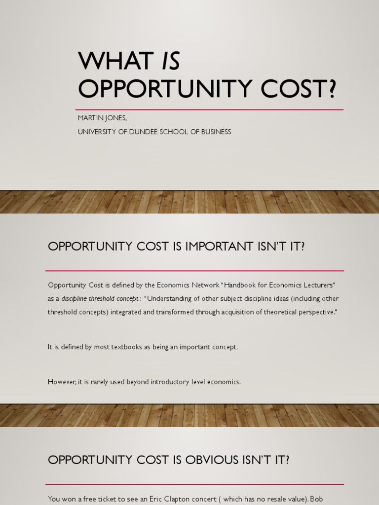 Opportunity Cost | PDF | Economics | Opportunity Cost