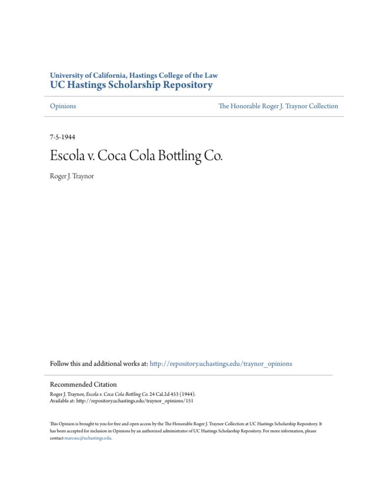 Escola v. Coca-Cola Bottling Co., 24 Cal.2d 453, 150 P.2d 436 (1944 ... Escola v. Coca-Cola Bottling Co., 24 Cal.2d 453, 150 P.2d 436 (1944 ...