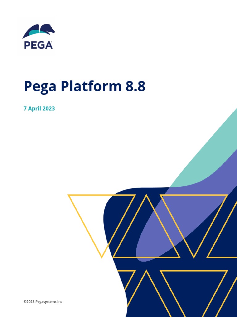 Pega Platform 8.8 4-7-2023 | PDF