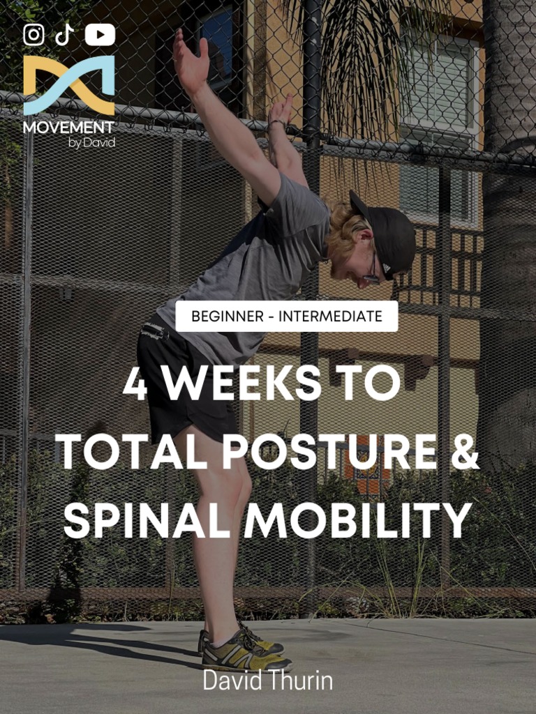 4 Weeks To Total Posture & Spinal Mobility: Beginner - Intermediate | PDF | Flexibility (Anatomy ...