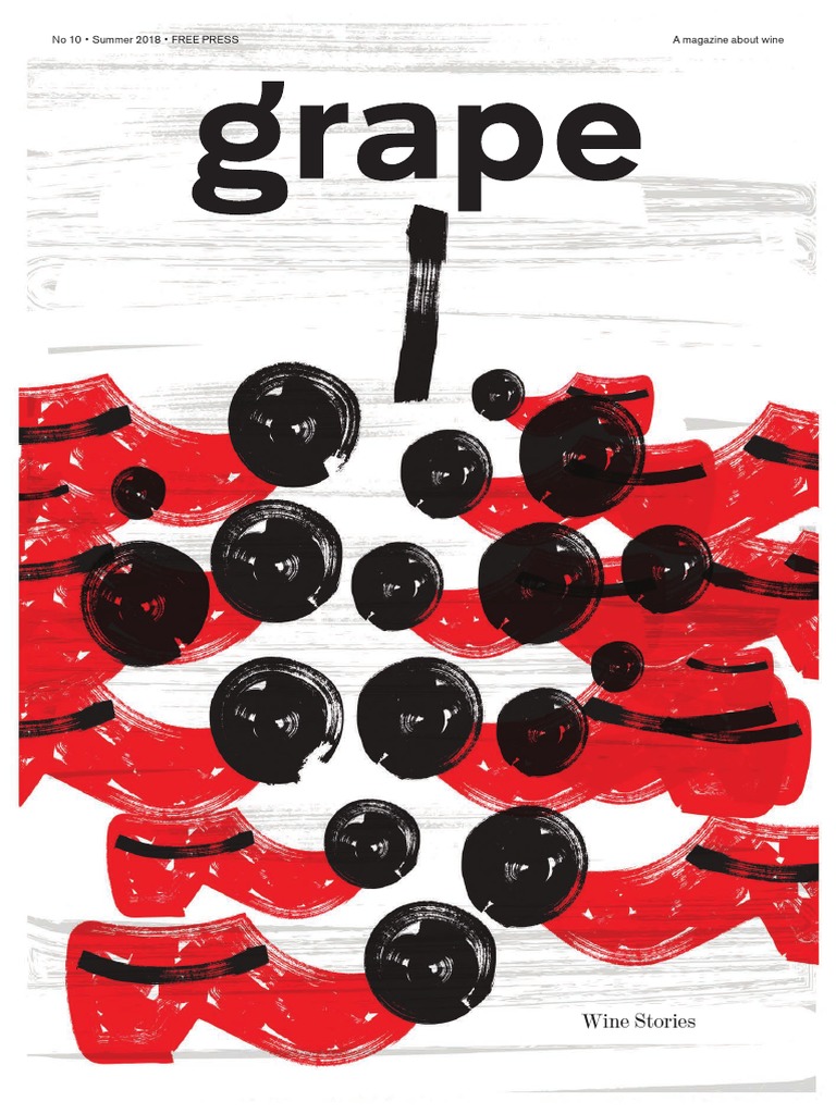Grape Issue 10 | PDF | Winery | Wine