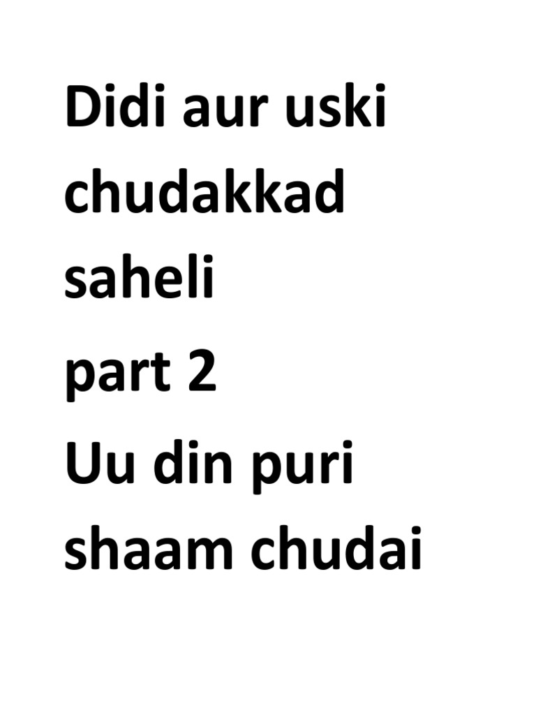 Didi Aur Uski Chudakkad Saheli Uu Din Puri Shaam Chudai | PDF