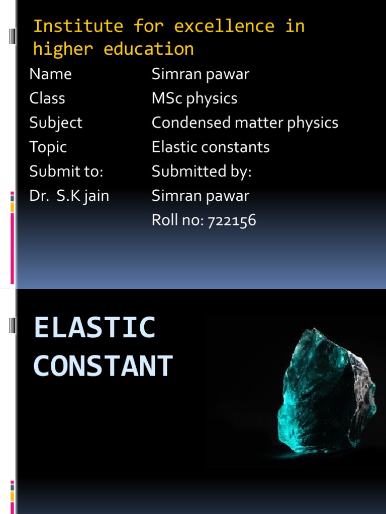 Elastic Stiffness Constant Simran Pawar Roll No 722156 | PDF | Stress ...