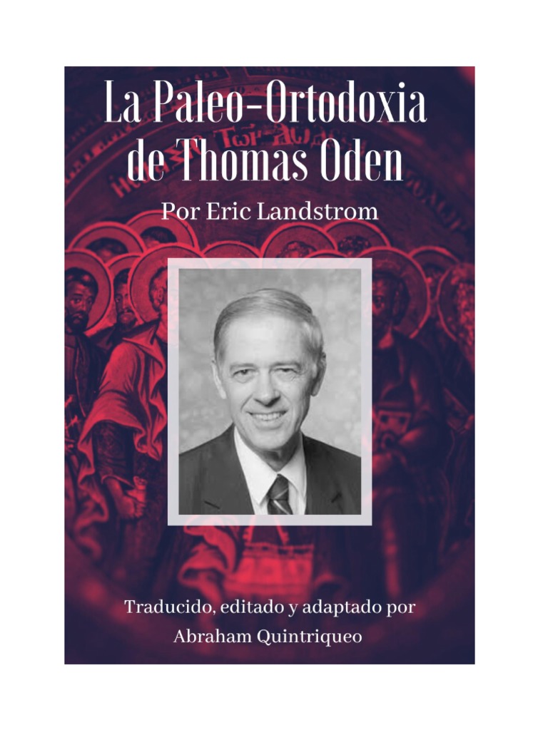 La Paleo-Ortodoxia de Thomas Oden Por Eric Landstrom | PDF | Biblia ...